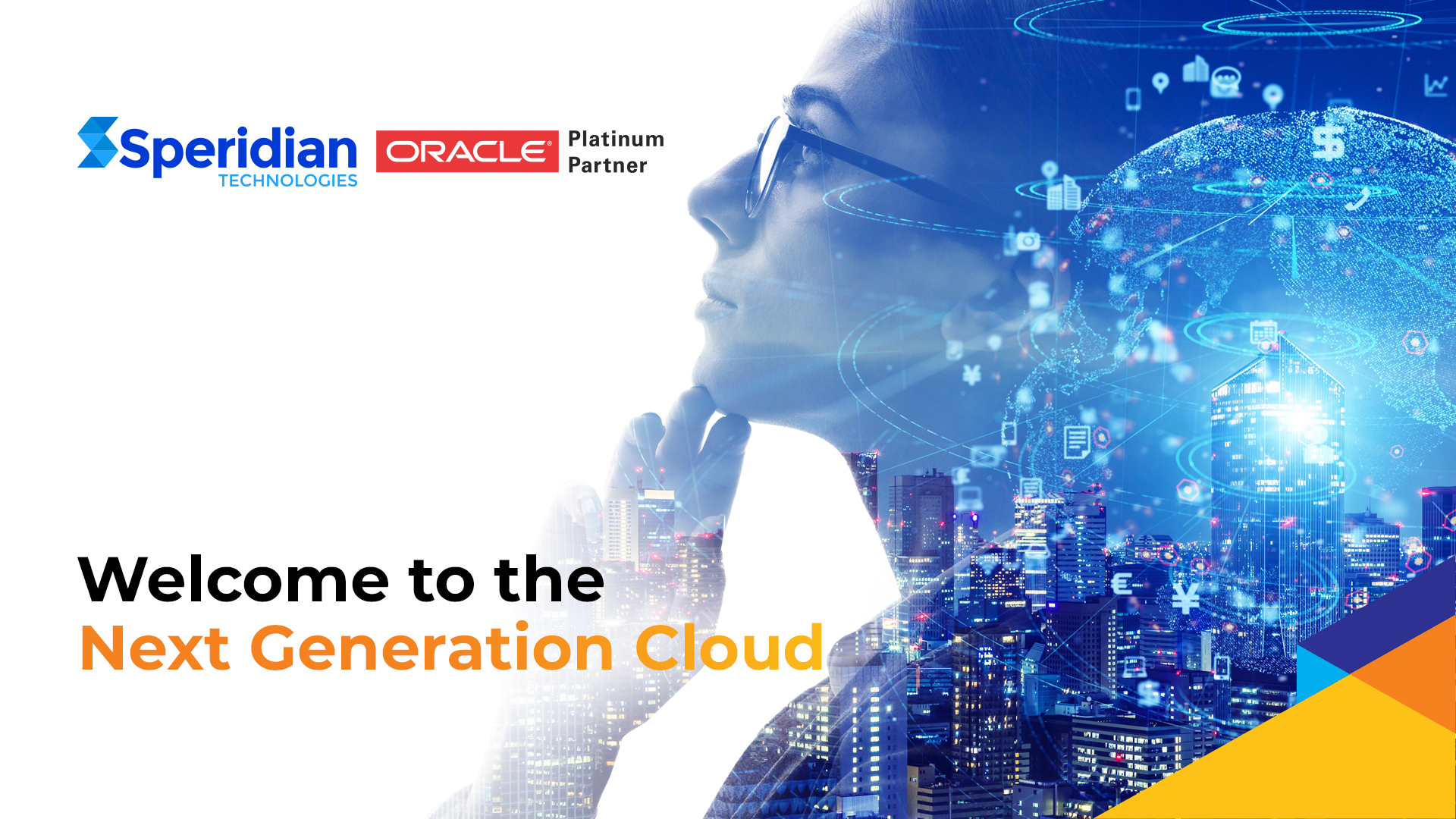 Welcome to the Next Generation Cloud - Speridian Technologies